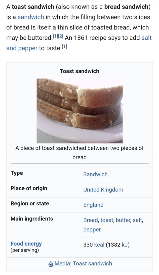 A toast sandwich (also known as a bread sandwich) is a sandwich in ...