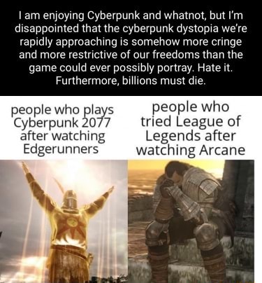 Enjoying Cyberpunk and whatnot, but I'm disappointed that the cyberpunk ...