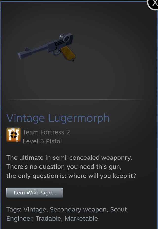 Vintage Lugermorph Team Fortress 2 Level 5 Pistol The ultimate in semi ...