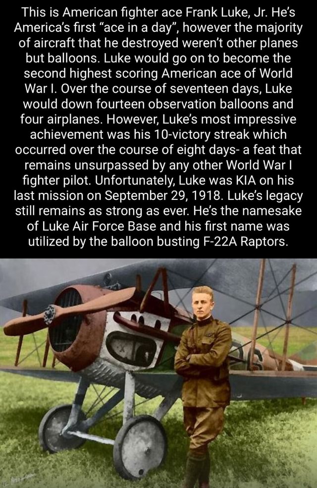 This is American fighter ace Frank Luke, Jr. He's America's first "ace ...