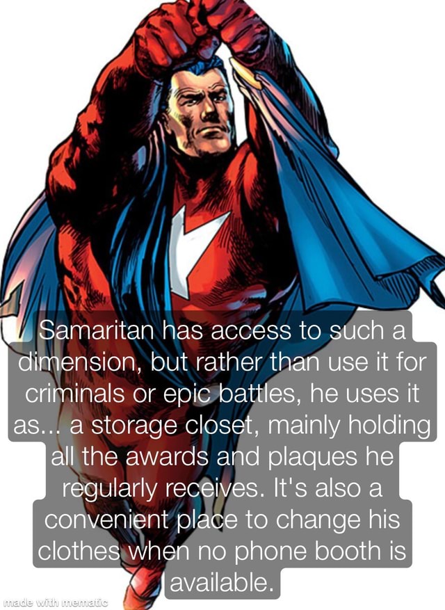 SS Samaritan has access to such a dimension, but rather than use it for ...