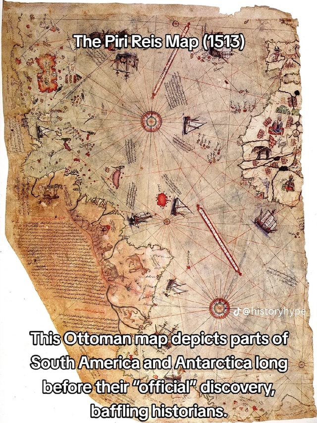 The Piri Reis Map (1513) &@historyhype. his, Ottoman map depicts parts ...