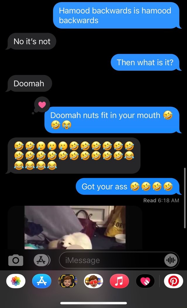 Hamood backwards is hamood backwards No it's not Doomah Then what is it ...