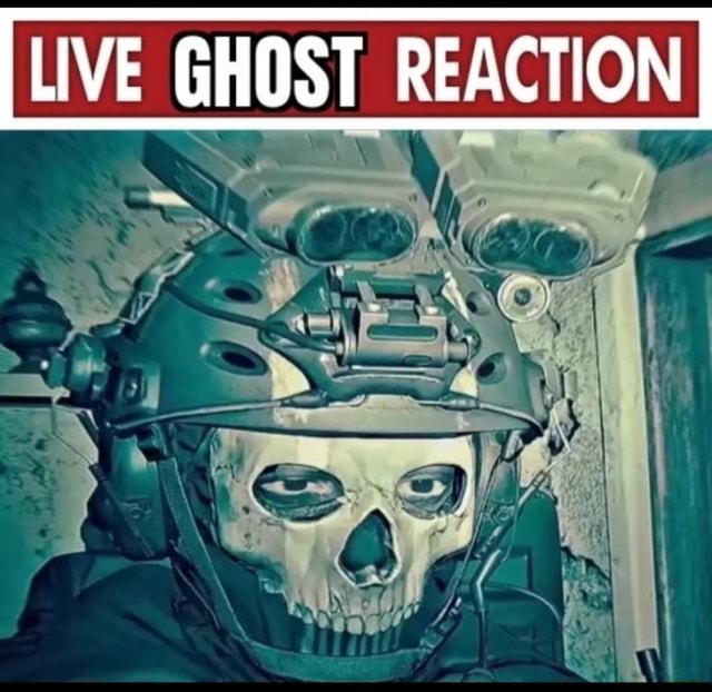 LIVE GHOST REACTION - iFunny