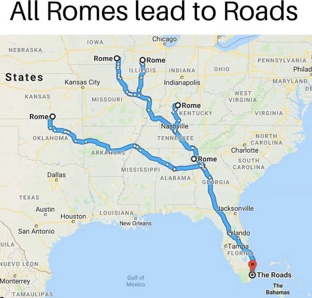All Romes lead to Roads OWA Chicago NEBRASKA Rome: Rome PENNSYLVANIA Is ...