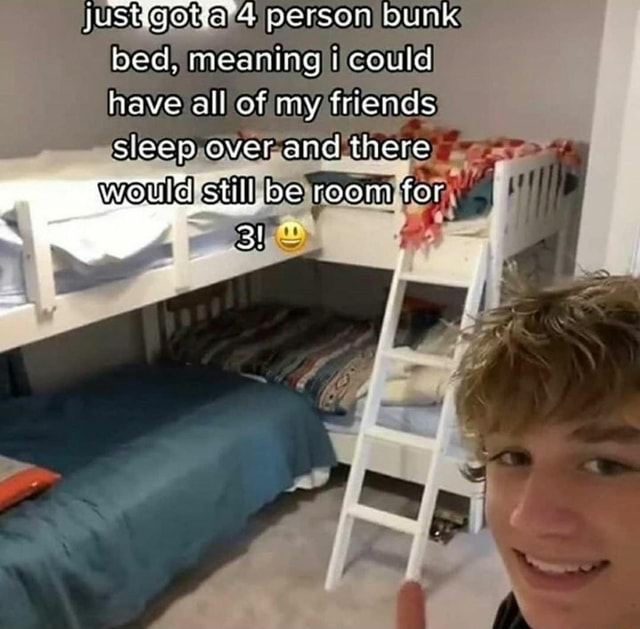 Person bunk bed. meaning I could have all of my triends sieep over and ...