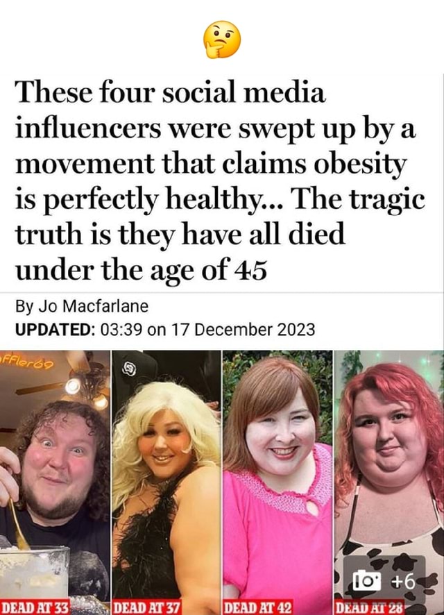 These four social media influencers were swept up by a movement that claims obesity is perfectly ...
