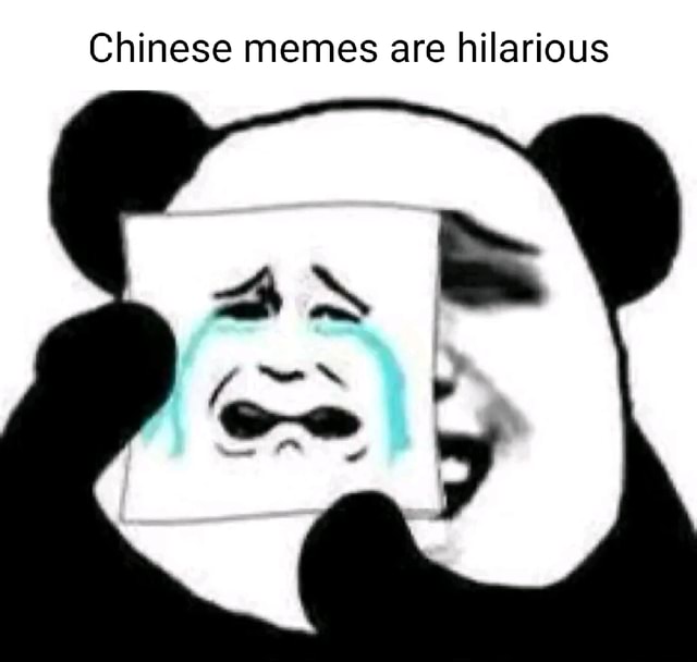 Chinese memes are hilarious - iFunny