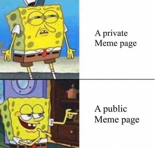 A private Meme page A public Meme page - iFunny