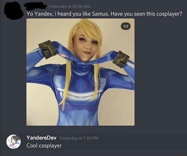 Yo Yandey, I heard you like Samus. Have you seen this cosplayer ...