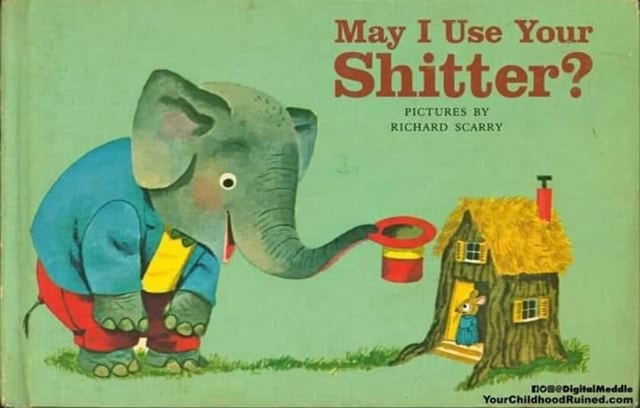 May I Use Your PICTURES BY RICHARD SCARRY - iFunny