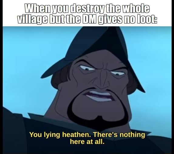 You lying heathen. There's nothing here at all. - iFunny