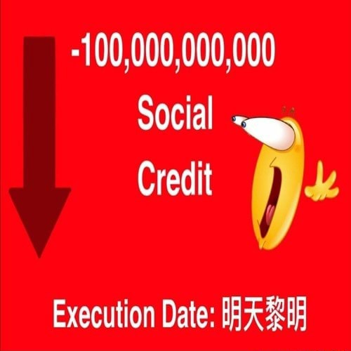 -100,000,000,000 Social Credit Execution Date: - iFunny