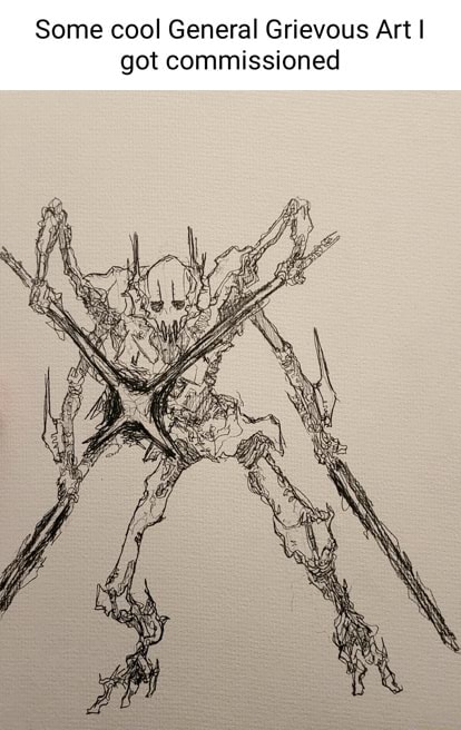 Some cool General Grievous Art I got commissioned - iFunny