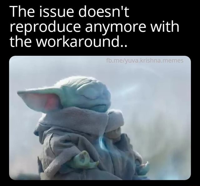 The issue doesn't reproduce anymore with the workaround.. - iFunny