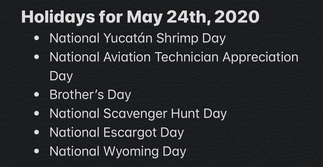 Holidays for May 24th, 2020 National Yucatan Shrimp Day National ...