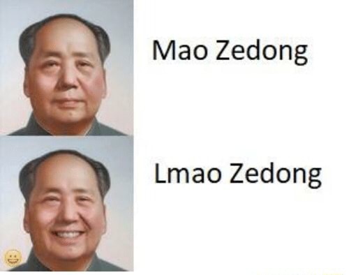 Mao Zedong Lmao Zedong - iFunny