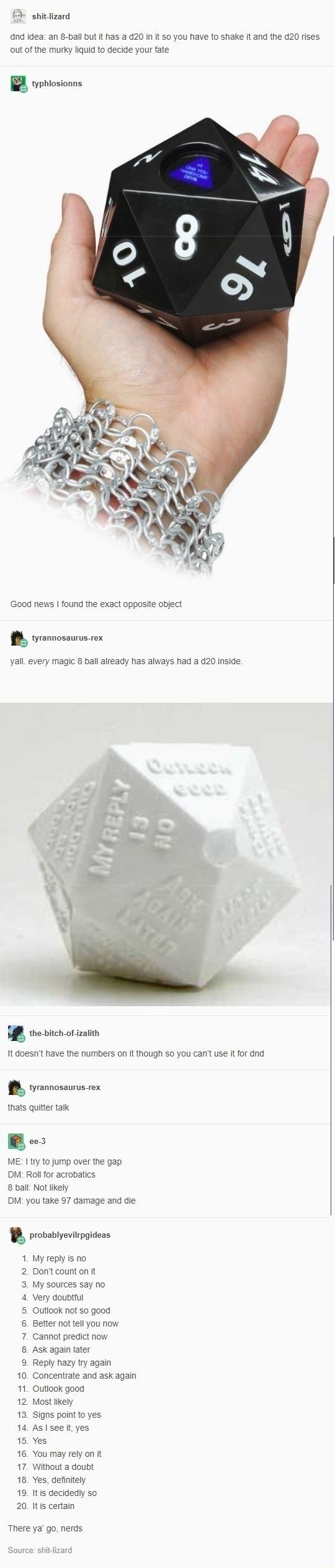 Dnd idea: an 8-ball but it has in it so you have to shake it and the ...