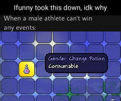 (funny took this down, idk why When a male athlete can't win any events ...