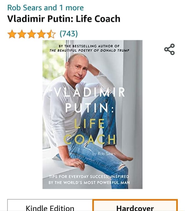 Rob Sears and 1 more Vladimir Putin: Life Coach (743) BY E BESTSELLING ...