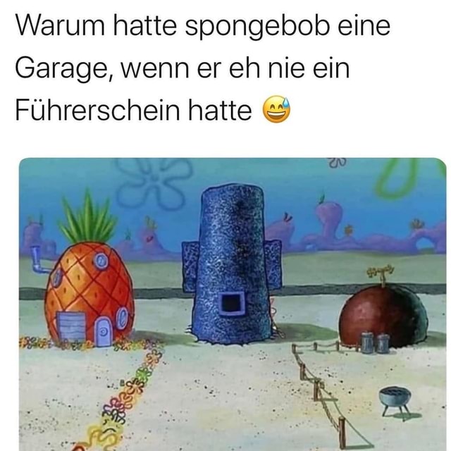Warum hatte spongebob eine Garage, wenn er ehnie ein Führerschein hatte ...