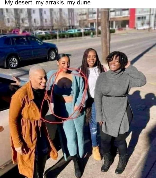 My desert. my arrakis. my dune as - iFunny