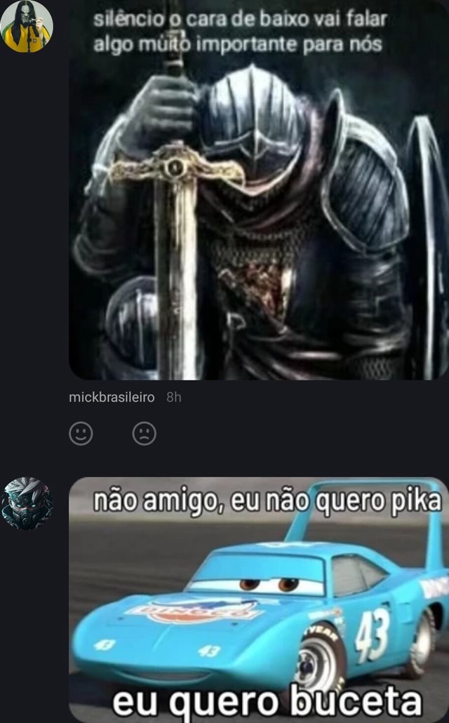 Silêncio o cara de baixo vai falar algo muib importante para nós ...
