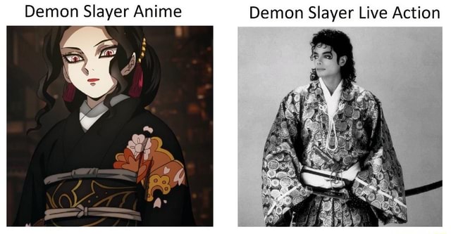Demon Slayer Live Action Demon Slayer Anime - iFunny
