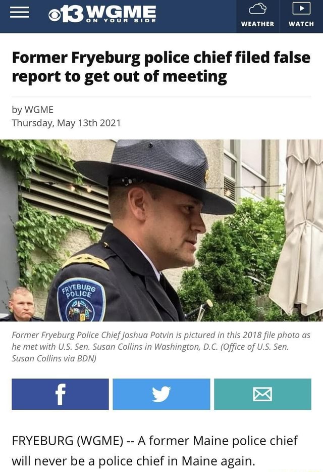 = WGME WEATHER WATCH Former Fryeburg police chief filed false report to ...