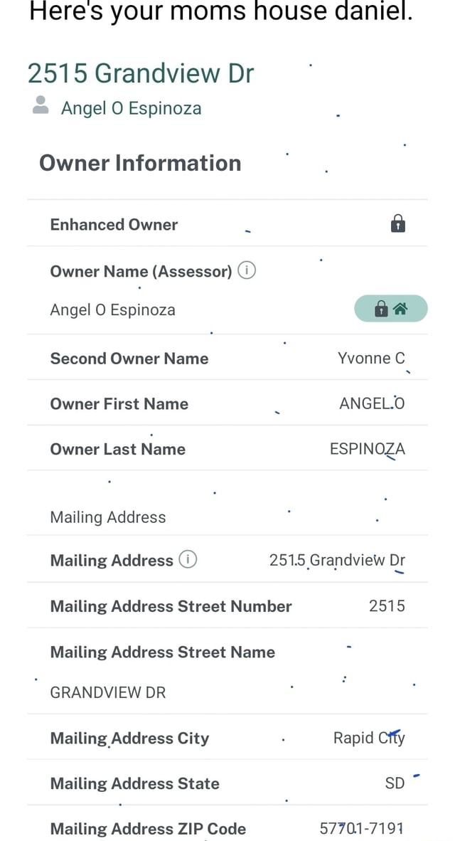 Heres your moms house daniel. 2515 Grandview Dr Angel Espinoza Owner ...