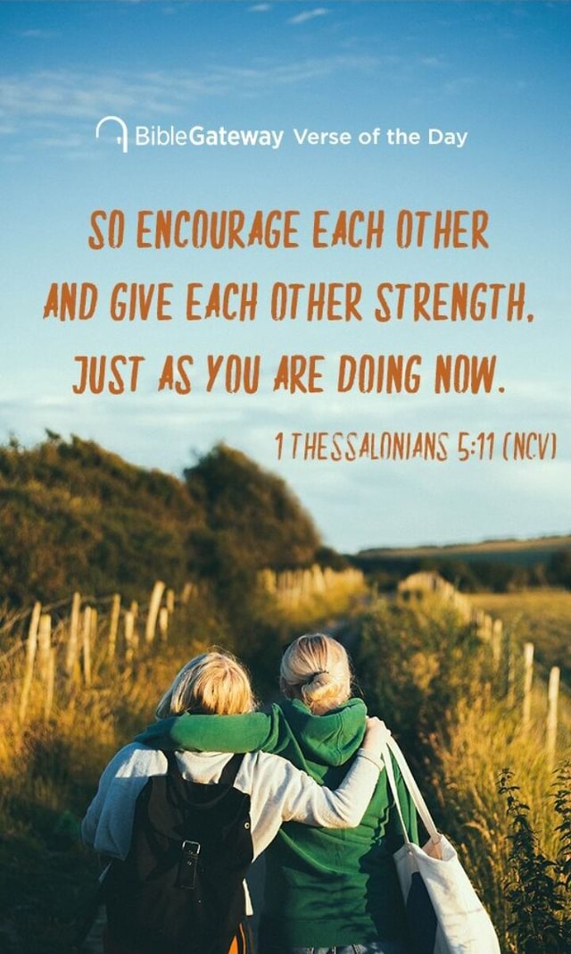 BinksGateway Verse of the Day SN ENCOURAGE EACH OTHER AND GIVE EACH ...