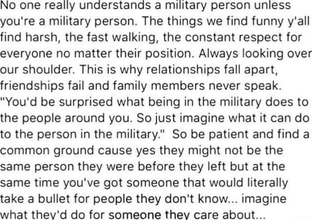 No one really understands a military person unless you're a military ...