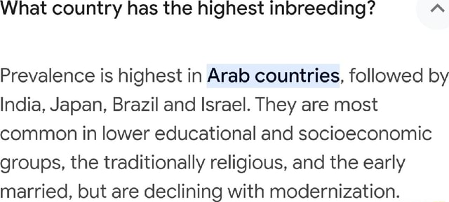 What country has the highest inbreeding? Prevalence is highest in Arab ...