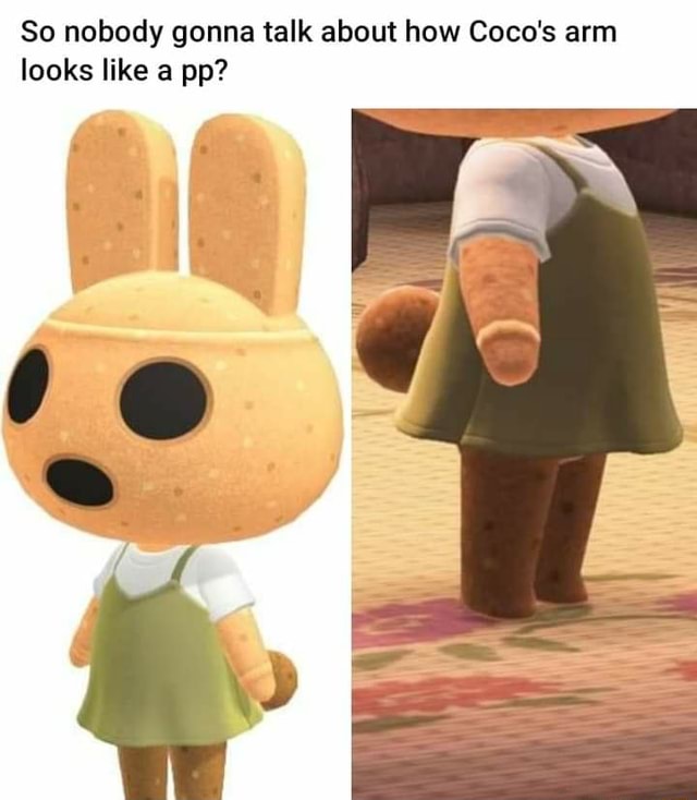 So nobody gonna talk about how Coco's arm looks like a pp? - iFunny