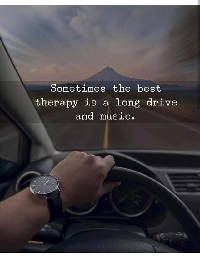 Sometimes the best therapy is a long drive and music. - America’s best ...