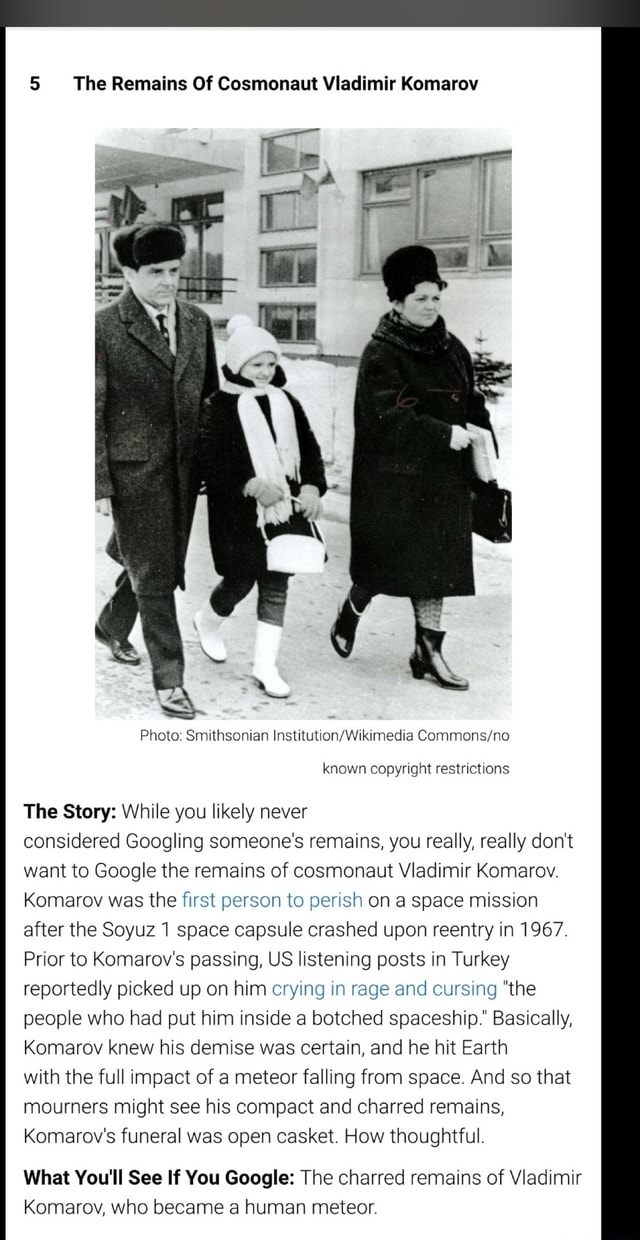 5 The Remains Of Cosmonaut Vladimir Komarov Photo: Smithsonian known ...