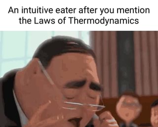 Thermodynamics memes. Best Collection of funny thermodynamics pictures ...