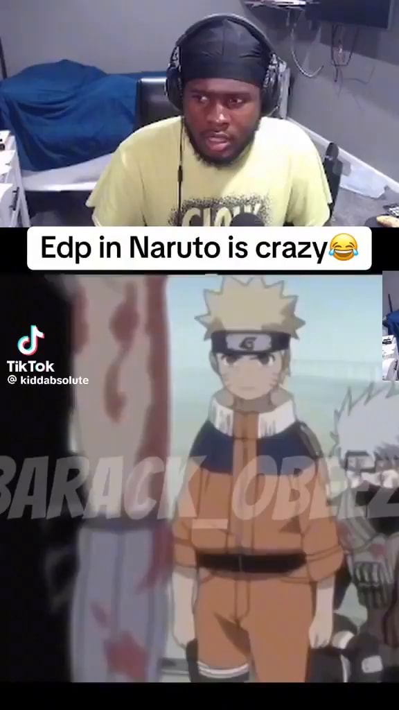 Edp in Naruto is crazy@ - iFunny