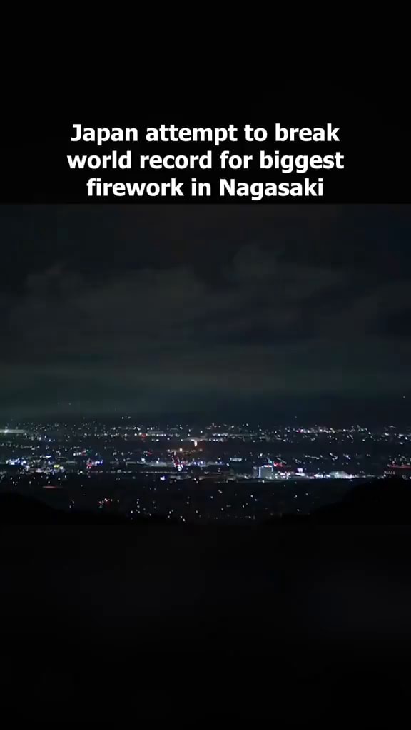 Japan attempt to break world record for biggest firework in Nagasaki ...