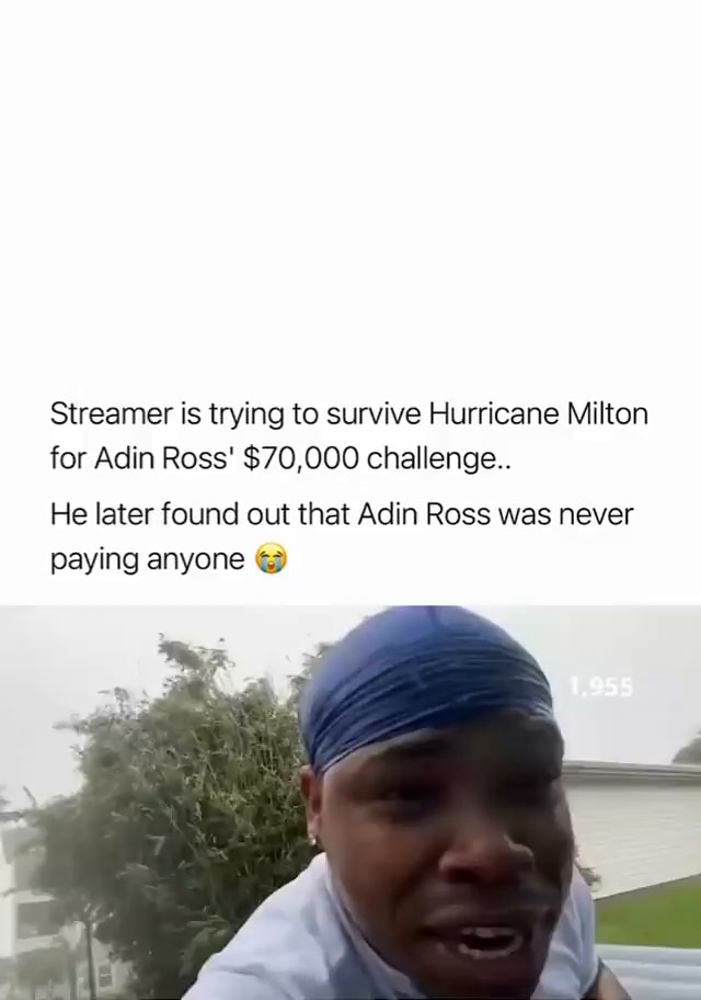 Streamer is trying to survive Hurricane Milton for Adin Ross' $70,000 ...