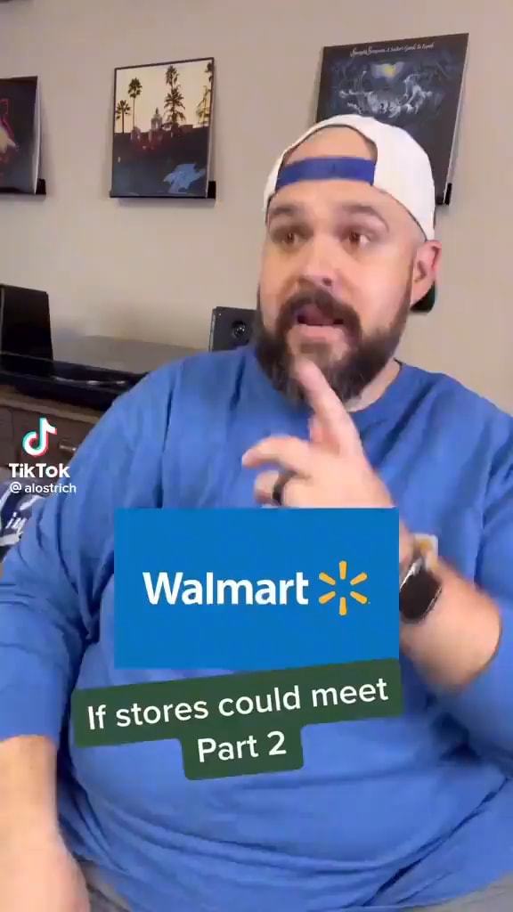 Walmart Id meet stores Part 2 stores - iFunny