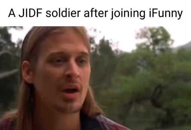 A JIDF soldier after joining iFunny - iFunny