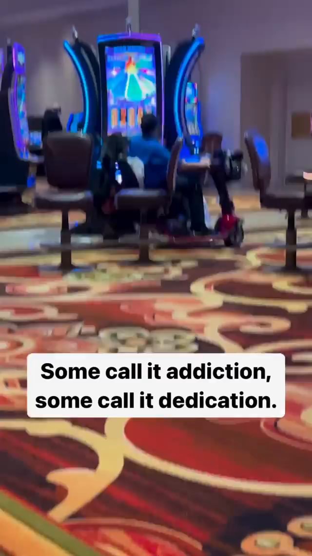 Some call it addiction, some call it dedication. - iFunny