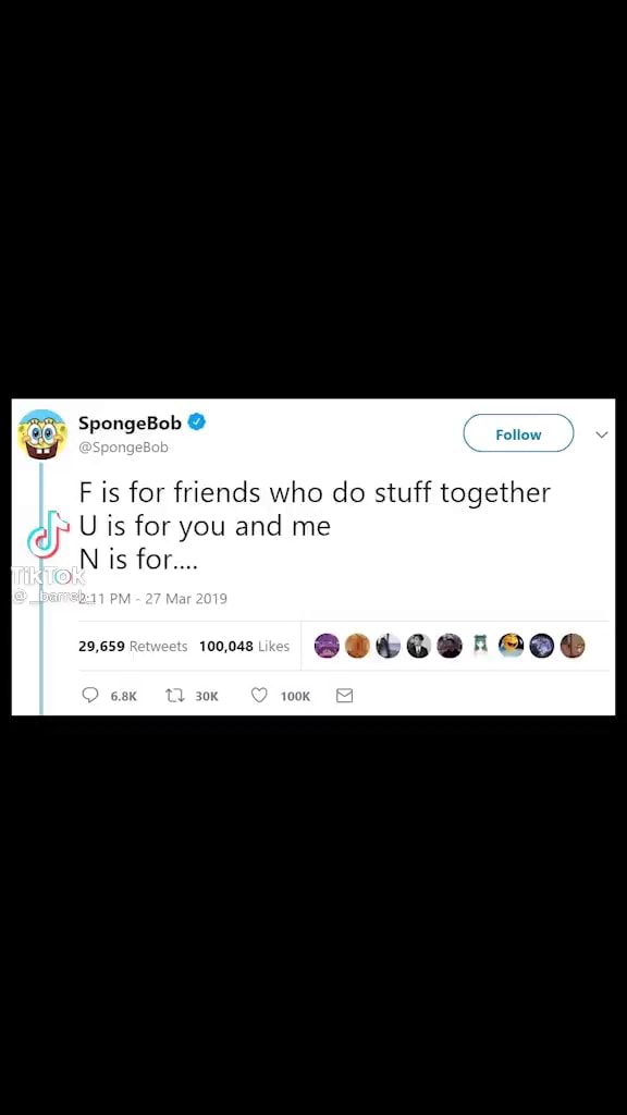 SpongeBob F is for friends who do stuff together U is for you and me N ...