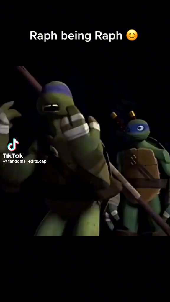 Raph being Raph - iFunny