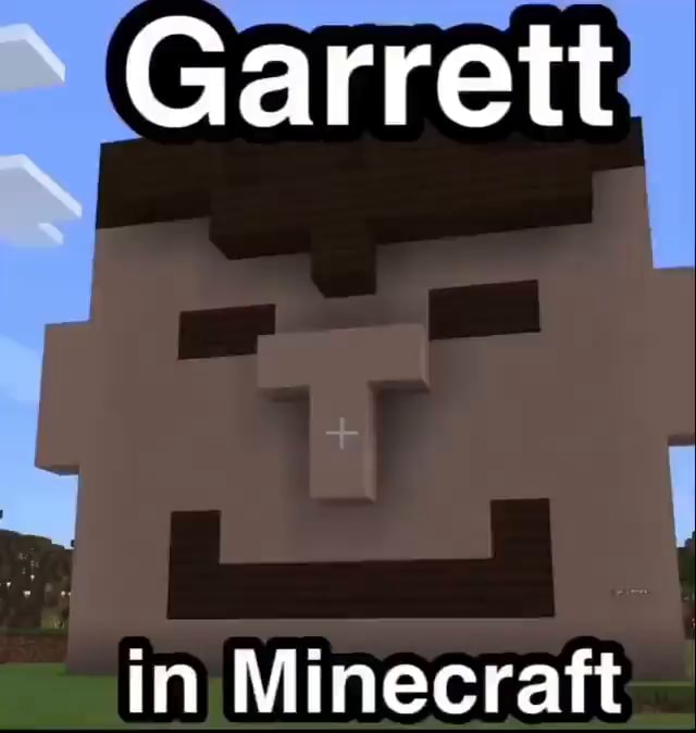 Garrett in Minecraft - iFunny