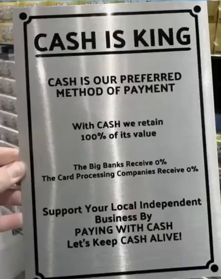 CASH IS KING CASH IS OUR PREFERRED METHOD OF PAYMENT With CASH we ...