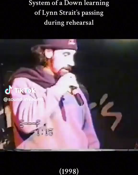 System of a Down learning of Lynn Strait's passing during rehearsal ...