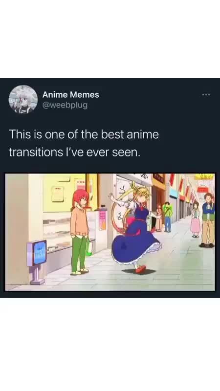 Anime Memes This is one of the best anime transitions I've ever seen ...