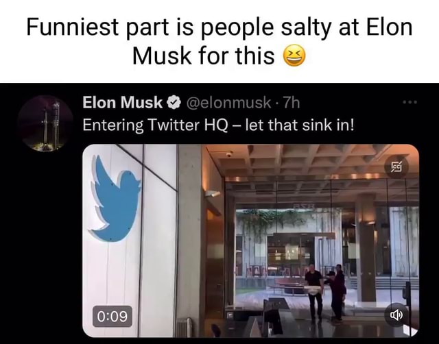 Funniest part is people salty at Elon Musk for this Elon Musk ...
